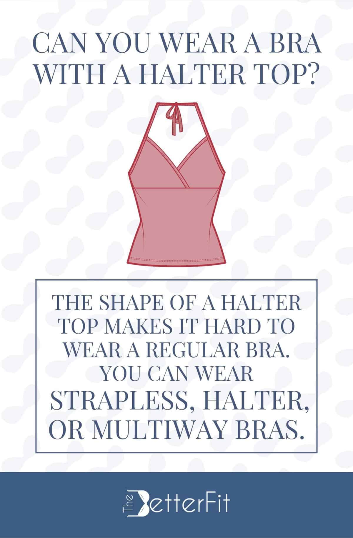 Can You Wear a Bra with a Halter Top? | TheBetterFit