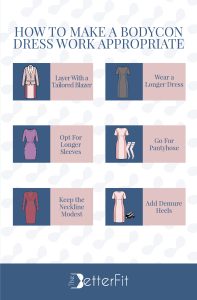 How to Make a Bodycon Dress Work Appropriate | TheBetterFit